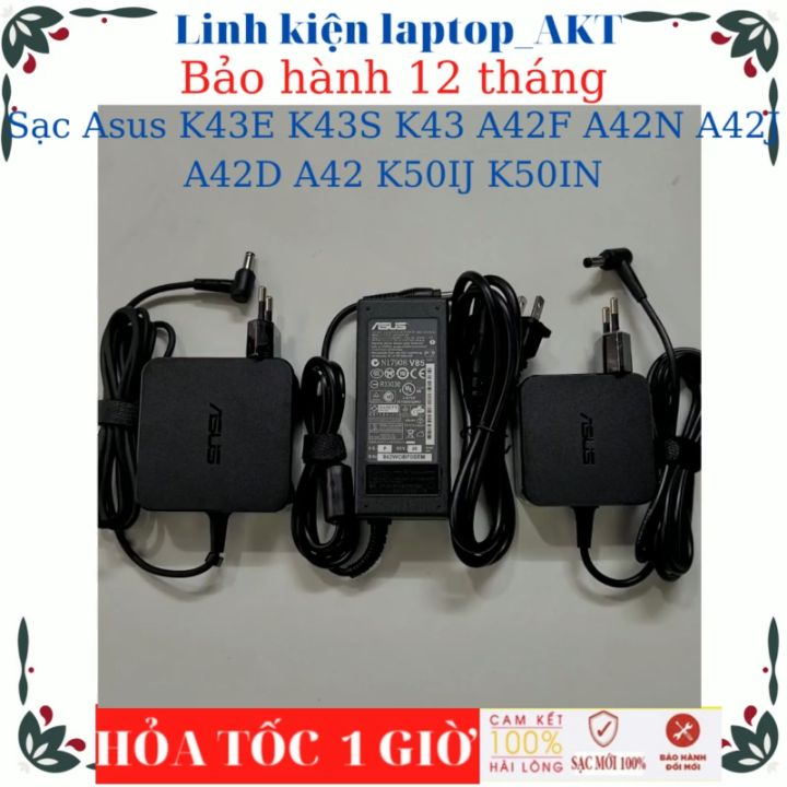Sạc Laptop Asus K43E K43S K43 A42F A42N A42J A42D A42 K50IJ K50IN-Sạc ...