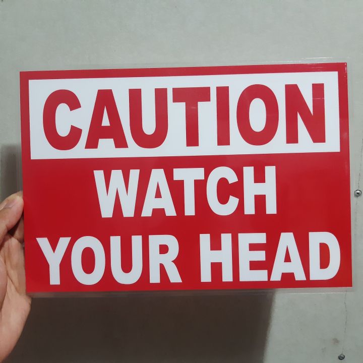 SIGNAGE CAUTION WATCH YOUR HEAD BIG SIZE PVC TYPE OR PLASTIC LAMINATED ...