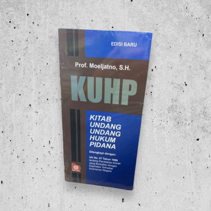 Kuhp Kitab undang undang hukum pidana buku by Prof Moeljanto | Lazada ...