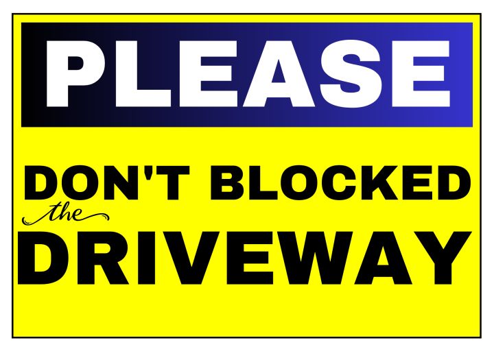 Please Don't Blocked the Driveway Signage A4 Size Laminated | Lazada PH