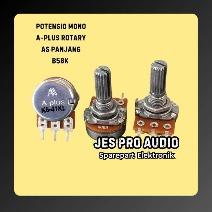 POTENSIO MONO A-PLUS ROTARY AS PANJANG B50K | Lazada Indonesia
