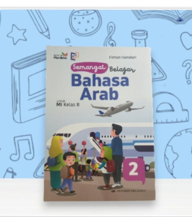 ORI buku semangat belajar bahasa Arab kelas 2 kurikulum merdeka penerbit Erlangga | Lazada Indonesia