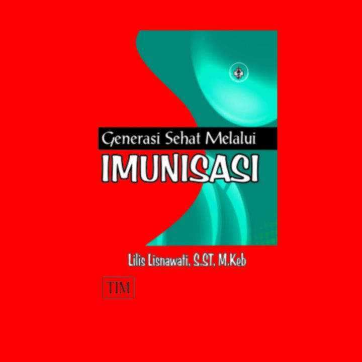 Generasi Sehat Melalui Imunisasi Lazada Indonesia