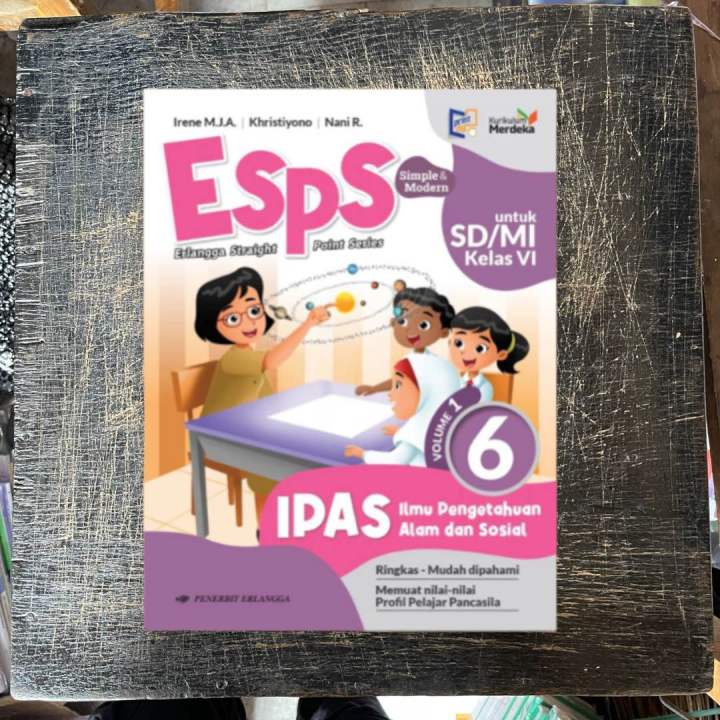 Esps Ipas Kelas 6 Volume 1 Kurikulum Merdeka | Lazada Indonesia