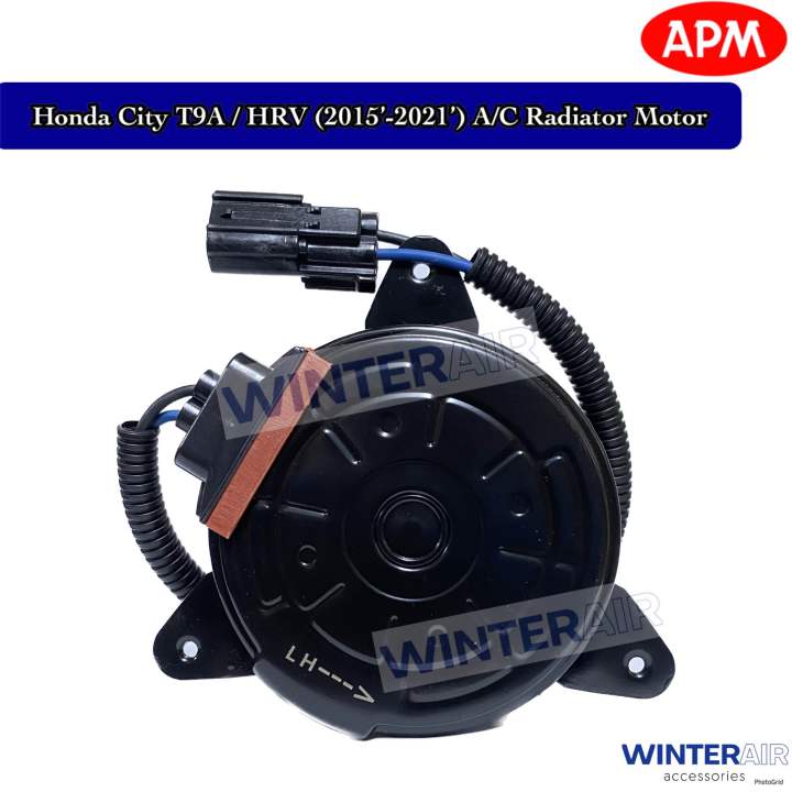 Honda City T9A / HRV HR-V (2014’-2021’) • (APM) Air Cond Radiator Fan ...