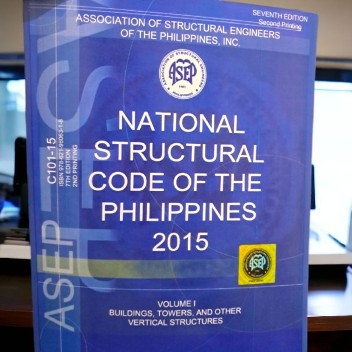 NATIONAL STRUCTURAL CODE OF THE PHILIPPINES 2015 SECOND PRINTING ...