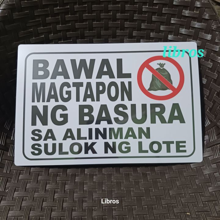 PVC A4 size Signage Bawal Magtapon ng Basura sa alinmang sulok ng lote ...