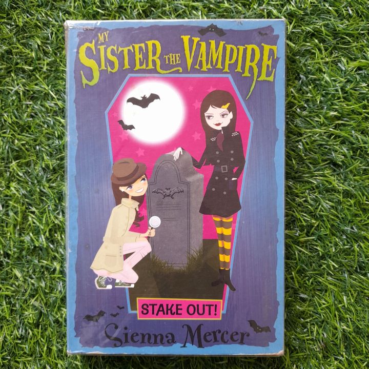 [SECOND-ORIGINAL] MY SISTER THE VAMPIRE - STAKE OUT! - Sienna Mercer ...