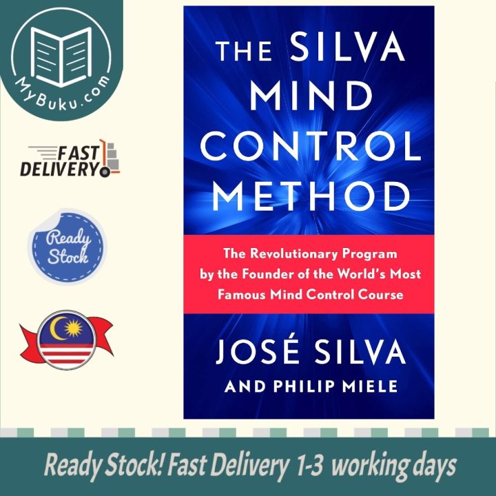 [MyBuku.com] The Silva Mind Control Method: The Revolutionary Program by the Founder of the ...