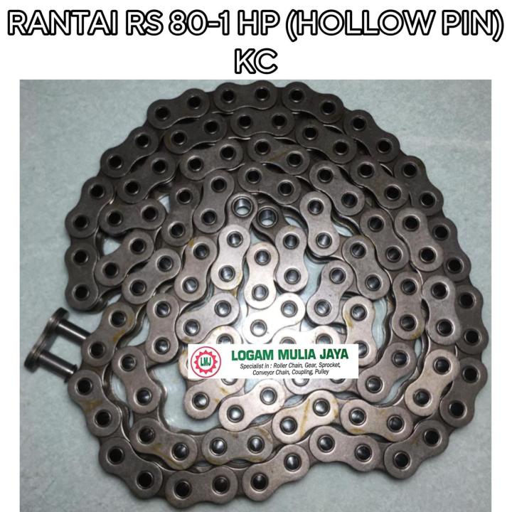 ROLLER CHAIN RANTAI RS80 HP RS 80-1 HP KC RS 80 SINGLE HOLLOW PIN KC RS 80-1HP KC RS-80 HP ...