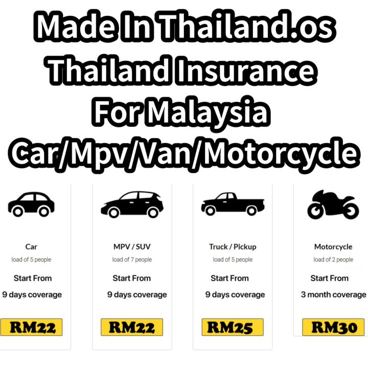 THAILAND INSURANCE FOR MALAYSIA MOTORCAR / MPV / VAN / PICK-UP ...