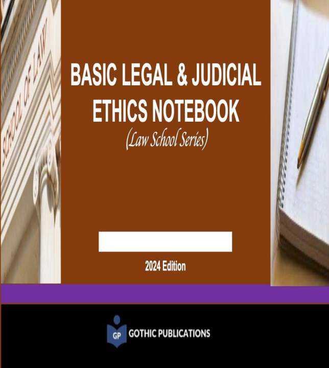 (Codal Notebook-Law School) Basic Legal and Judicial Ethics Notebook ...