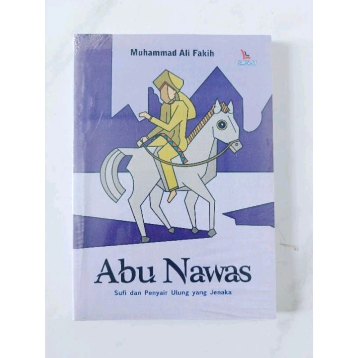 Buku Abu Nawas : Sufi dan Penyair Ulung Yang Jenaka | Lazada Indonesia