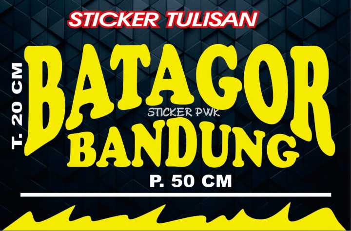 cutting sticker tulisan BATAGOR BANDUNG bisa request warna dan ukuran ...