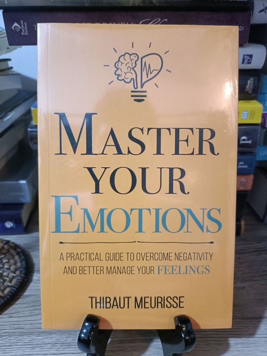 MASTER YOUR EMOTIONS by THIBAUT MEURISSE (PAPERBACK) | Lazada PH