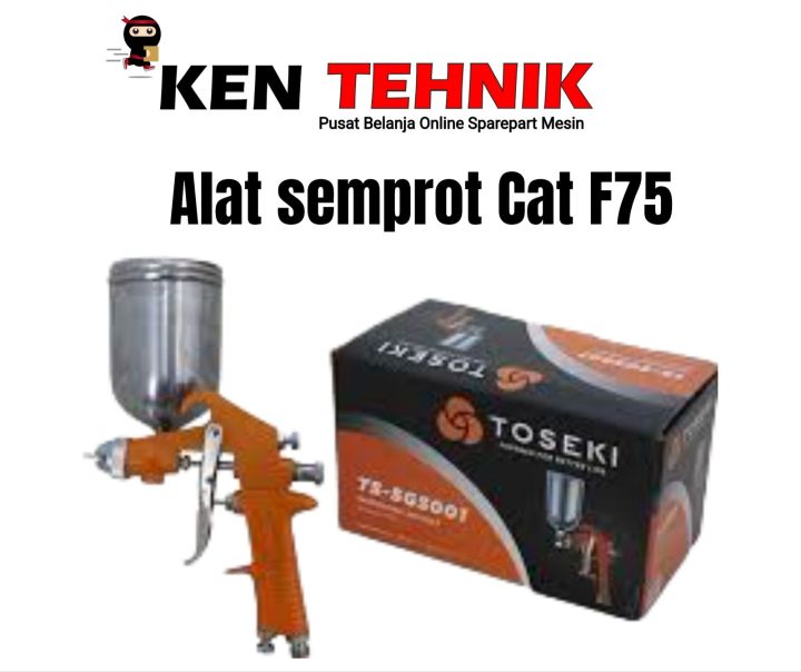 Spray Gun Cat Tabung Atas F75 Toseki Alat Semprot Cat F75 | Lazada ...