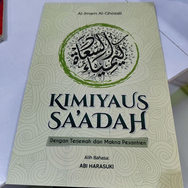 terjemah kimiyaus saadah 3 bahasa lirboyo isyfalana lengkap dengan makna pesantren petuk kimiya ...