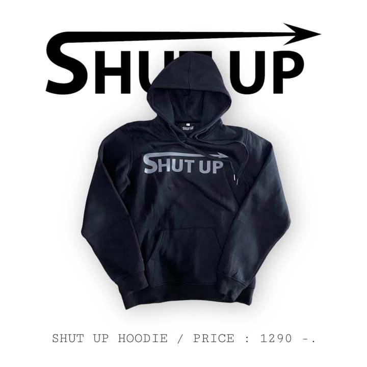 SHUT UP HOODIE | Lazada.co.th