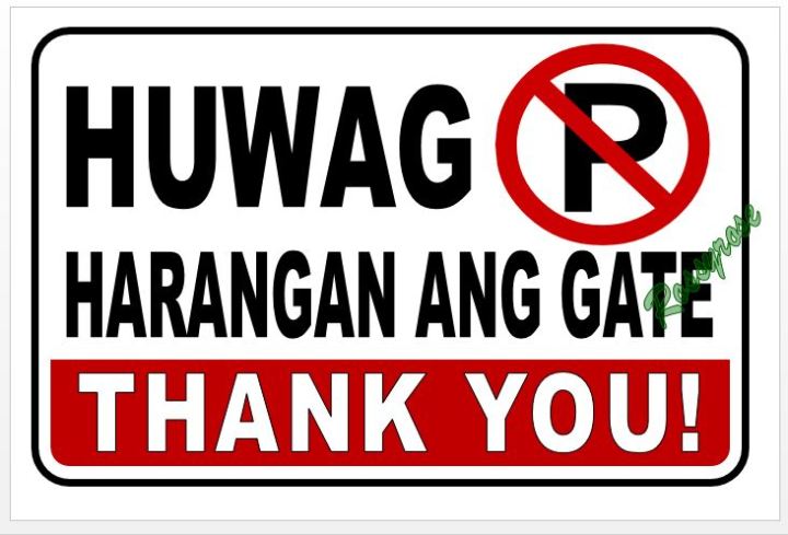 Huwag harangan ang gate SIGNAGE Material: PVC Plastic (like ATM and ID ...
