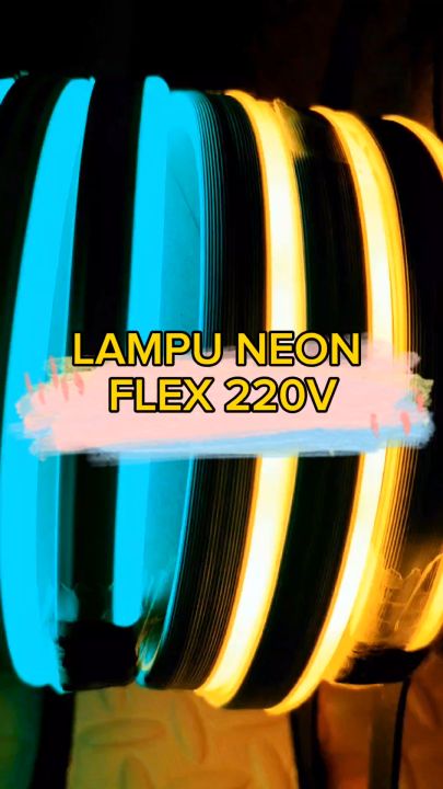 Lampu Neon Flex 220v 1-20M free soket Led Selang Fleksibel 220v Warna ...