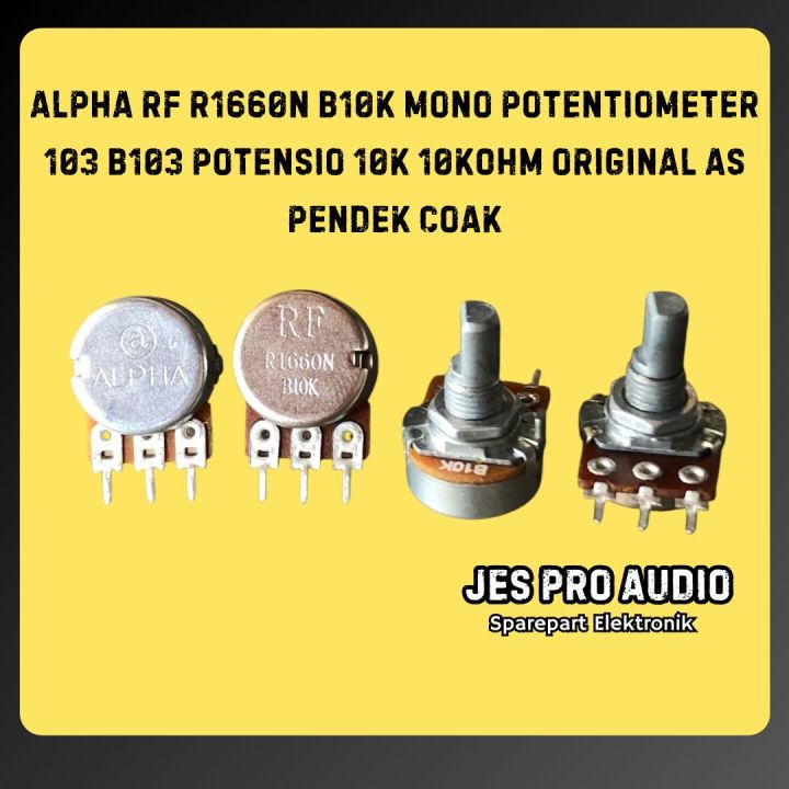 ALPHA RF R1660N B10K MONO POTENTIOMETER 103 B103 POTENSIO 10K 10Kohm ...