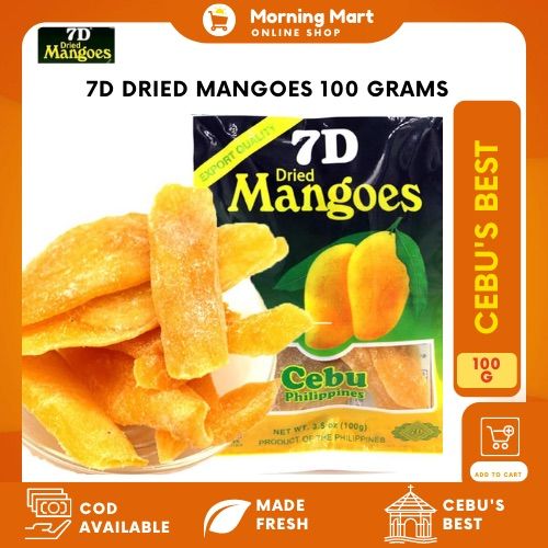7D Dried Mangoes 100 grams | Cebu's Best Delicacy and Pasalubong | Made from Fresh Mangoes ...