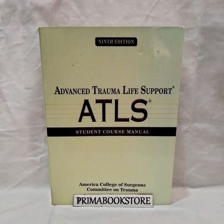 ATLS (Advanced Trauma Life Support) Ninth Edition | Lazada Indonesia