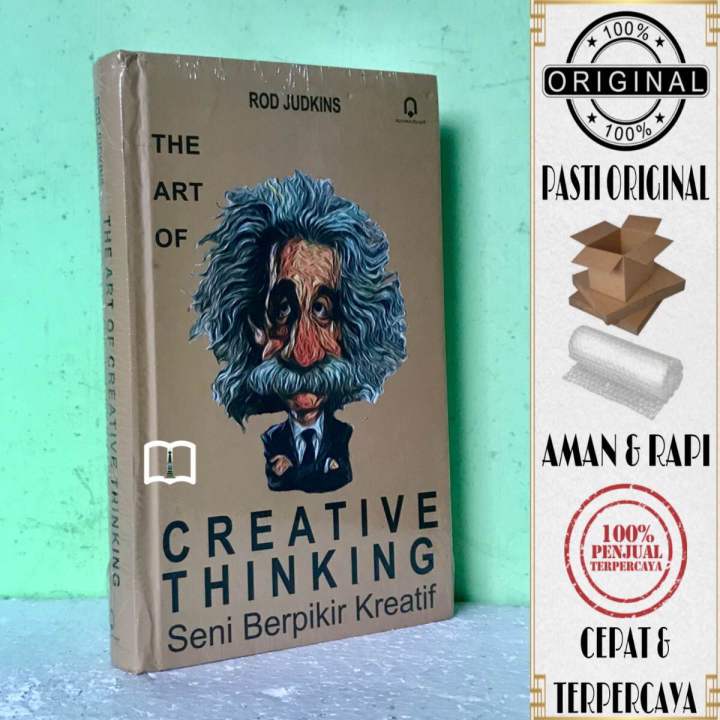 Buku The Art Of Creative Thinking - Seni Berpikir Kreatif - Rod Judkins ...