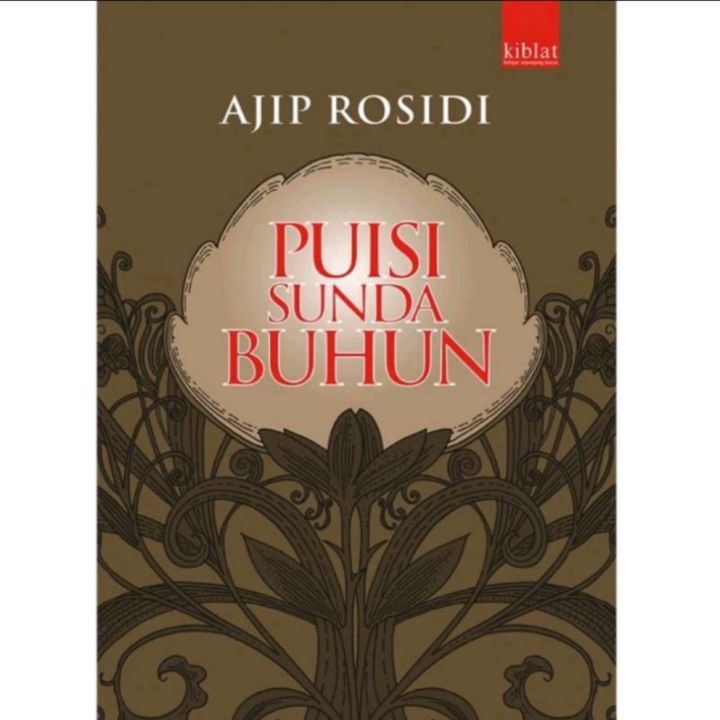 BUKU PUISI SUNDA BUHUN AJIP ROSIDI PENERBIT KIBLAT | Lazada Indonesia
