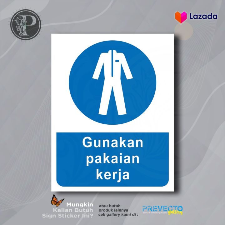STIKER SAFETY SIGN K3 RAMBU GUNAKAN PAKAIAN KERJA | Lazada Indonesia