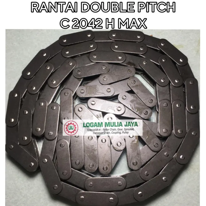 DOUBLE PITCH RANTAI ROLLER CHAIN C 2042 H MAX C2042 PLAT H LARGE ROLLER ...