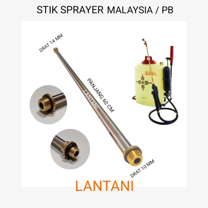 LANTANI - STIK SPRAYER PB 16 MALAYSIA STIK TANGKI SEMPROT HAMA | Lazada ...