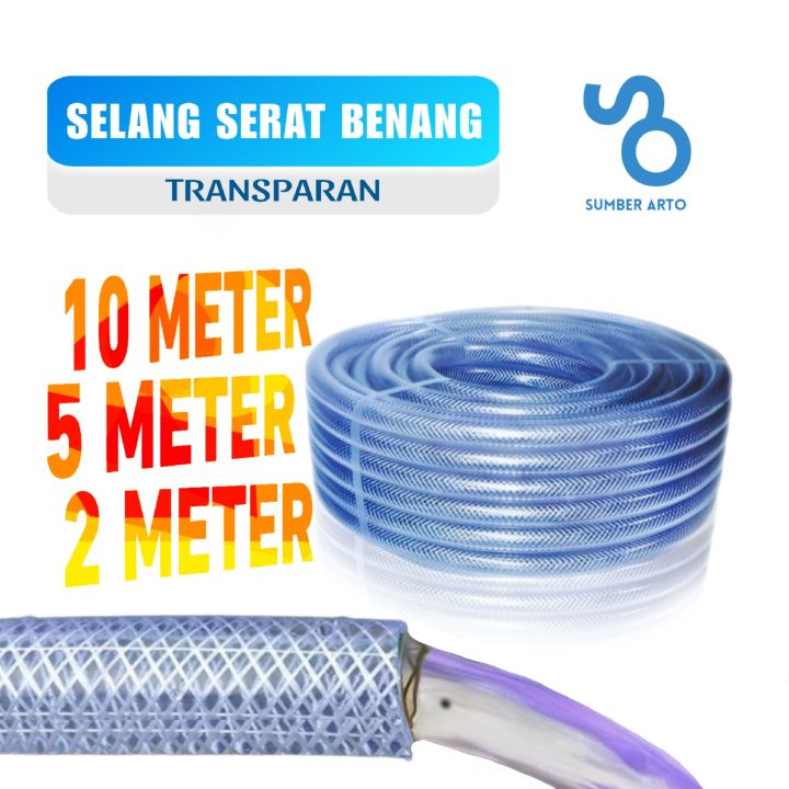 SELANG AIR SERAT BENANG TRANSPARAN ANTI TEKUK 1/2 - 5/8 - 3/4 INCH / Selang Panjang 10 Meter 5 ...