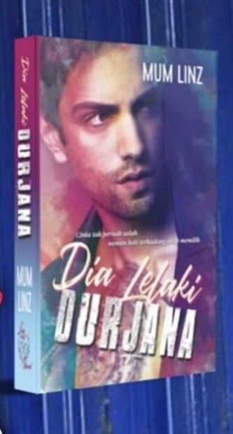 NOVEL BARU DIA LELAKI DURJANA KARYA MUM LINZ | Lazada