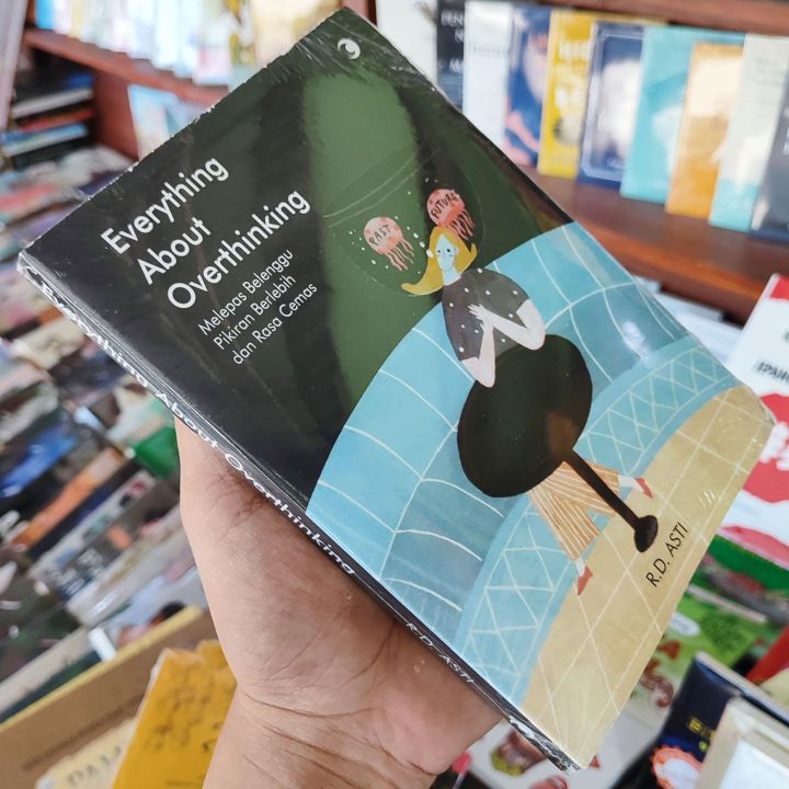 BUKU MOTIVASI EVERYTHING ABOUT OVERTHINKING melepas belenggu pikiran ...