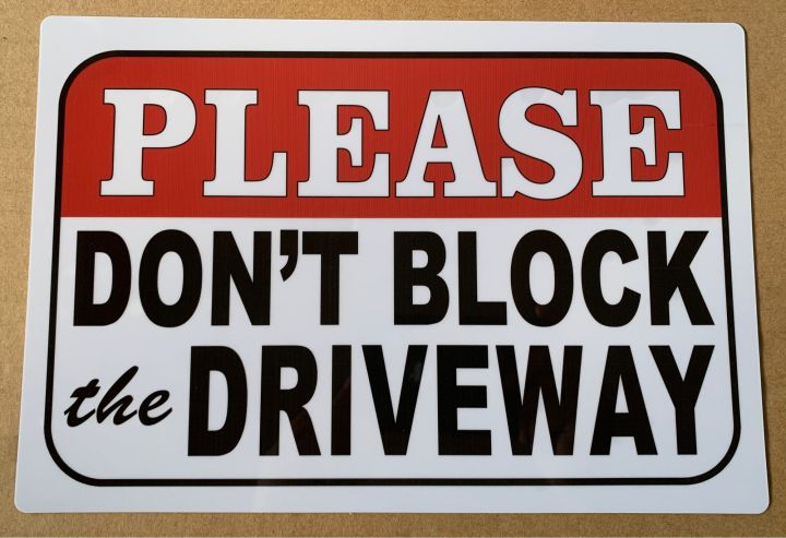 Please Dont Block The Driveway Hard PVC Signage 7.8x11 inches | Lazada PH