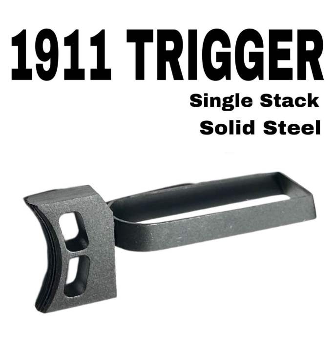 1911 TRIGGER SOLID STEEL...Standard Size for Single Stack is an ...