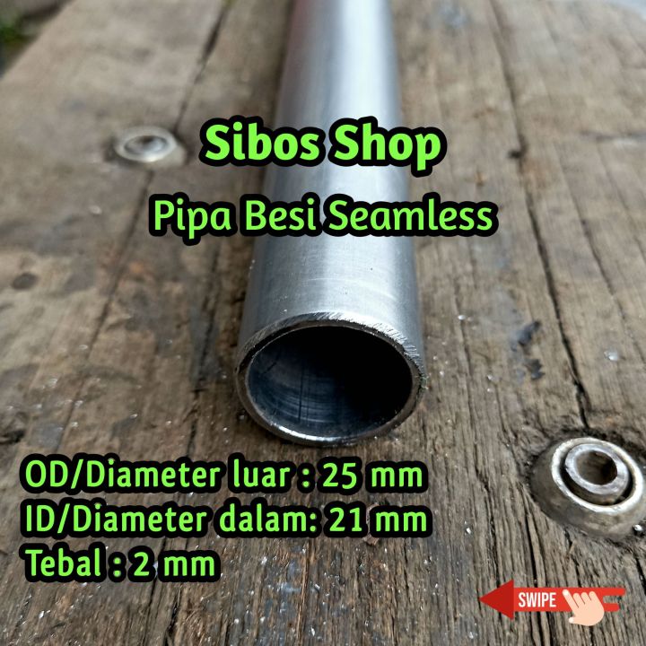 Pipa Besi Seamless | OD 25mm x ID 21mm Tebal 2mm panjang 20cm sampai ...
