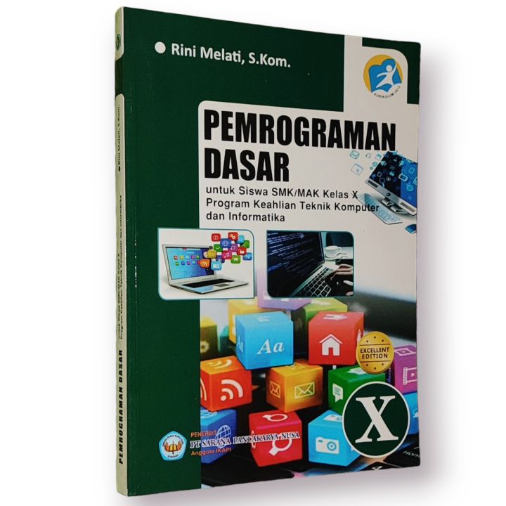 PEMROGRAMAN DASAR untuk Siswa SMK/MAK Kelas X Program Keahlian Teknik Komputer dan Informatika ...