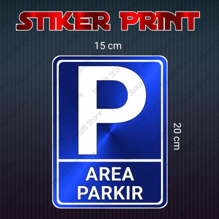 STIKER PRINT AREA PARKIR | Lazada Indonesia