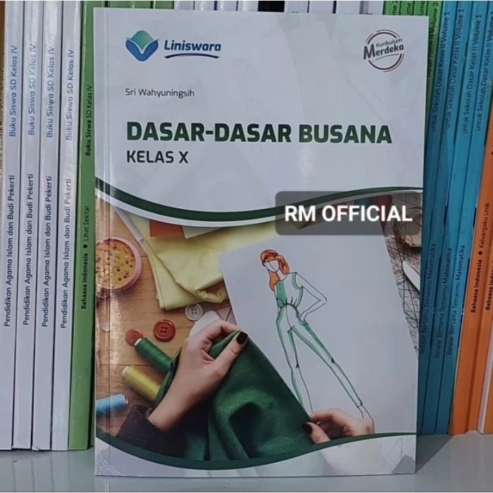 Buku Dasar-Dasar Busana Kelas X Kurikulum Merdeka | Lazada Indonesia