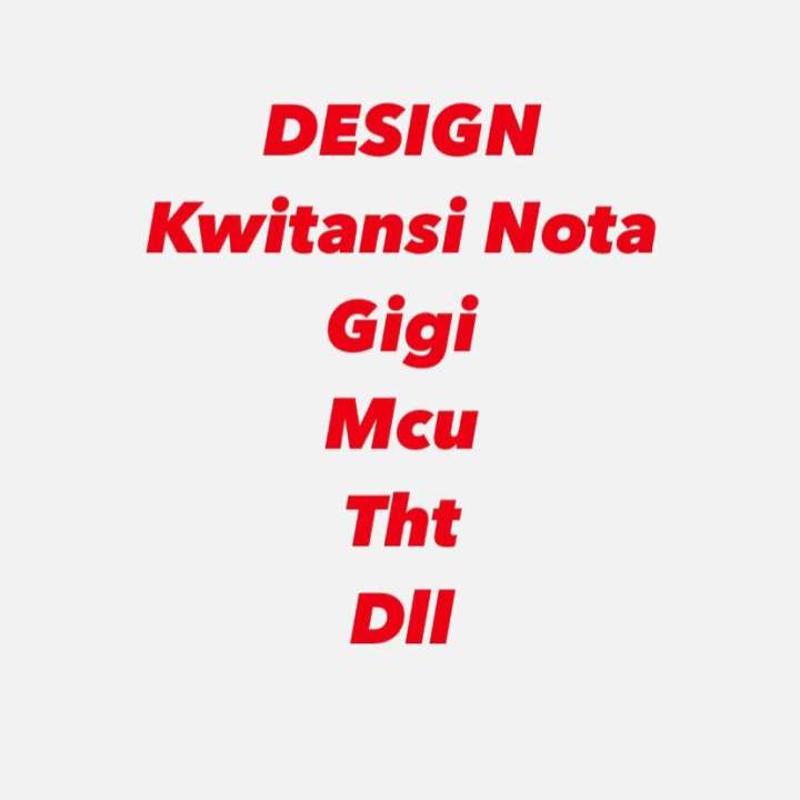 Design Kwitansi Nota Gigi Mcu Tht | Lazada Indonesia