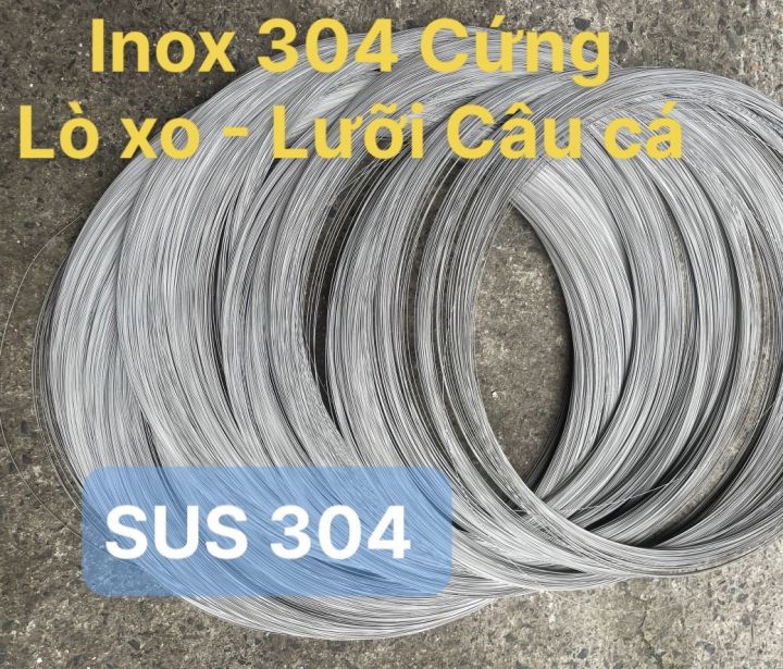 Dây Sus 304 - inox 304 Cứng làm lò xo - lưỡi câu cá , lồng chim , dạng mờ , nhiều kích thước ...