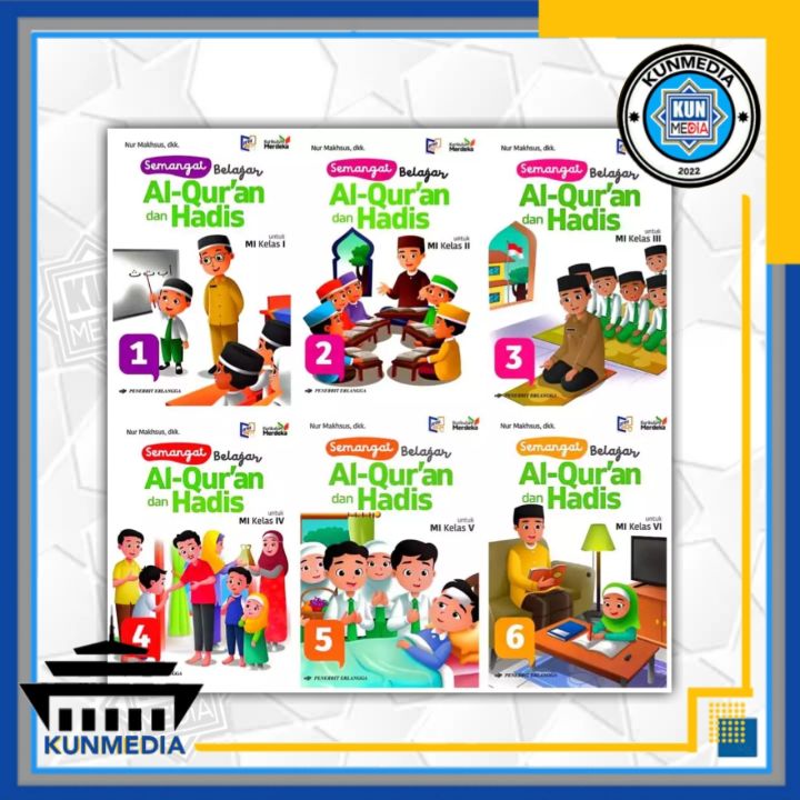 BUKU SEMANGAT BELAJAR ALQURAN DAN HADIS QURDIS KELAS 1 2 3 4 5 6 MI KURIKULUM MERDEKA ERLANGGA ...