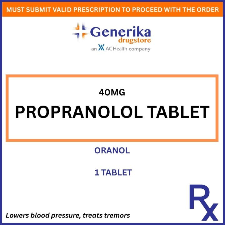RX: PROPRANOLOL TABLET - 40MG (ORANOL) | Lazada PH