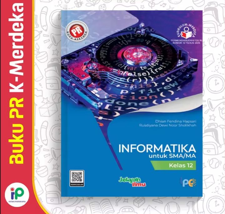 Buku lks pr interaktif Informatika SMA Kelas 12 Kurikulum Merdeka Tahun 2024 Intan Pariwara ...
