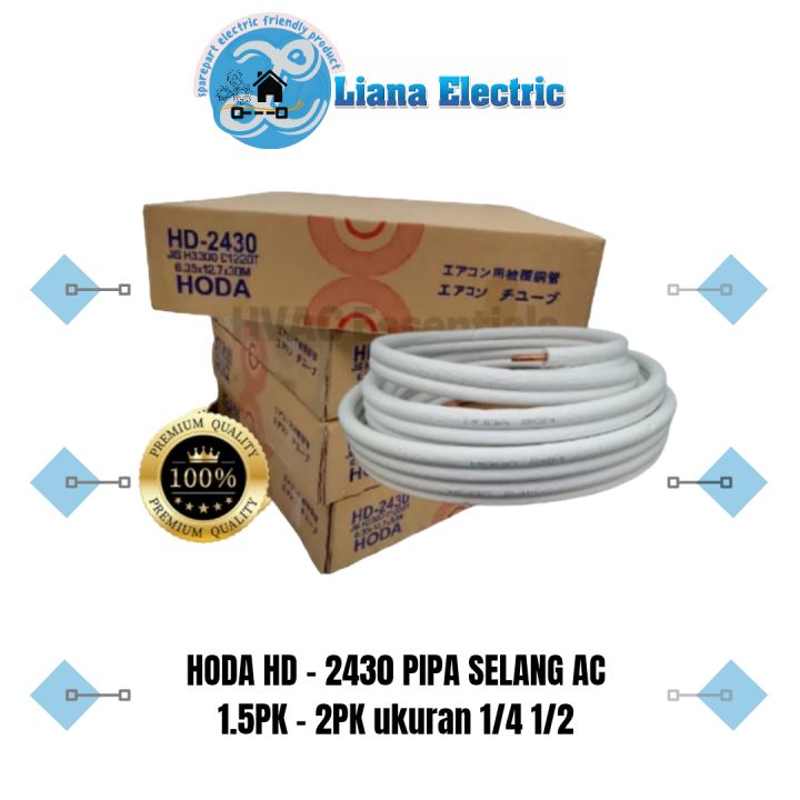 PIPA SELANG AC HODA HD - 2430 UKURAN 1/4 1/2 UNTUK AC 1.5PK - 2PK ...