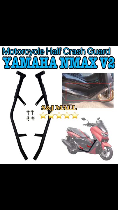 YAMAHA NMAX V2 HALF CRASH GUARD MOTORCYCLE CRASH GUARD MOTORCYCLE ...