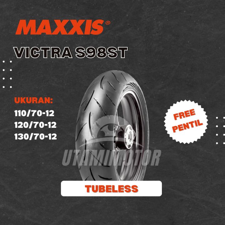 BAN MOTOR MAXXIS VICTRA S98ST RING 12 110/70-12 120/70-12 130/70-12 TUBELESS | Lazada Indonesia