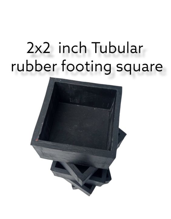 HEAVY DUTY 2X2 INCH TUBULAR RUBBER FOOTINGS sold per piece | Lazada PH